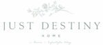 Just Destiny- A Real, Beautiful Vision of Home